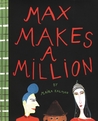 Max Makes a Million by Maira Kalman — Reviews, Discussion, Bookclubs, Lists