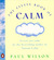 The Little Book of Calm by Paul Wilson — Reviews, Discussion, Bookclubs ...