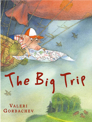 The Big Trip by Valeri Gorbachev