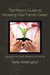 The Mom's Guide to Growing Your Family Green: Saving the Earth Begins ...