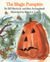 The Magic Pumpkin by Bill Martin Jr. — Reviews, Discussion, Bookclubs ...