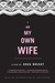 I Am My Own Wife by Doug Wright — Reviews, Discussion, Bookclubs, Lists