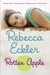 Rotten Apple by Rebecca Eckler — Reviews, Discussion, Bookclubs, Lists