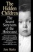 The Hidden Children: The Secret Survivors of the Holocaust by Jane ...