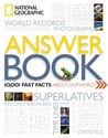 National Geographic Answer Book: 10,001 Fast Facts About Our World by ...