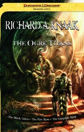 Ogre Titans: A Dragonlance Trilogy by Richard A. Knaak