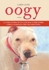Oogy by Larry Levin — Reviews, Discussion, Bookclubs, Lists