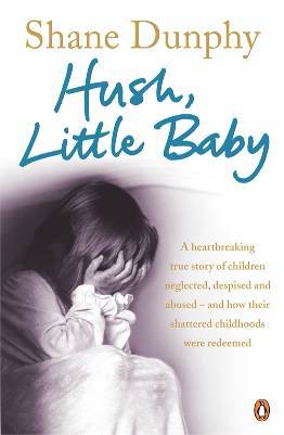 Hush, Little Baby by Shane Dunphy