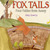 Fox Tails: Four Fables from Aesop by Amy Lowry — Reviews, Discussion ...