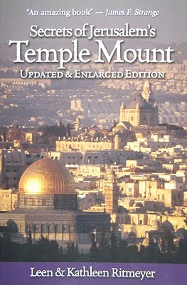 Secrets of Jerusalem's Temple Mount by Leen Ritmeyer