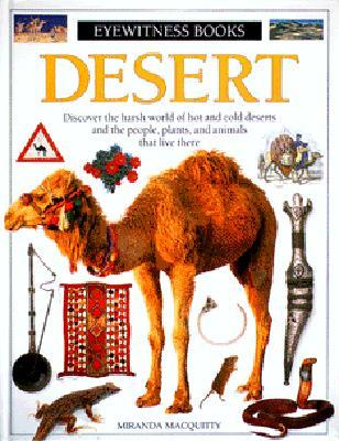 Desert (Eyewitness Books) by Miranda MacQuitty