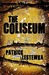The Coliseum by Patrick Lestewka — Reviews, Discussion, Bookclubs, Lists