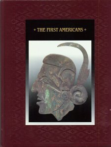 The First Americans by Time-Life Books