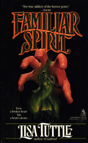 Familiar Spirit by Lisa Tuttle