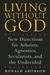 Living Without God: New Directions for Atheists, Agnostics, Secularists ...