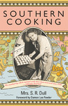 Southern Cooking by S.R. Dull — Reviews, Discussion, Bookclubs, Lists