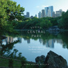 Central Park, An American Masterpiece: A Comprehensive History of the ...