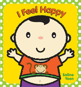 I Feel Happy by Salina Yoon
