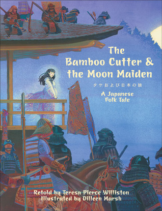 The Bamboo Cutter & the Moon Maiden: A Japanese Folk Tale by Teresa ...