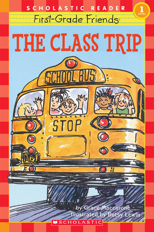 The Class Trip by Grace Maccarone