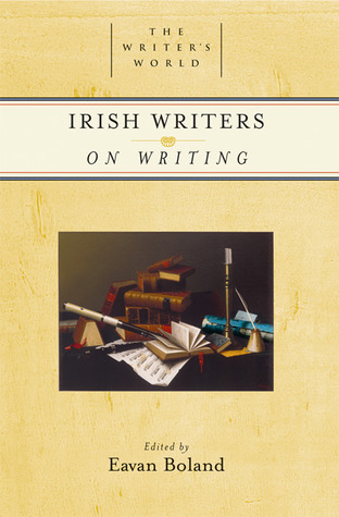 Irish Writers on Writing by Eavan Boland