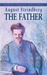 The Father by August Strindberg — Reviews, Discussion, Bookclubs, Lists