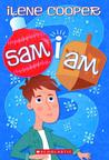 Sam I Am by Ilene Cooper — Reviews, Discussion, Bookclubs, Lists