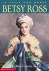Betsy Ross by Peter Roop — Reviews, Discussion, Bookclubs, Lists