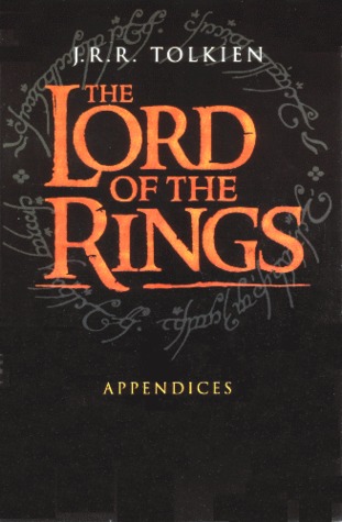 Appendices (The Lord of the Rings, #7) by J.R.R. Tolkien