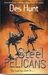 Steel Pelicans by Des Hunt — Reviews, Discussion, Bookclubs, Lists