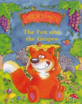 The Fox and the Grapes by Ronne Randall