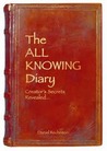The All Knowing Diary: The Truths You Were Never Told; How to Harness ...
