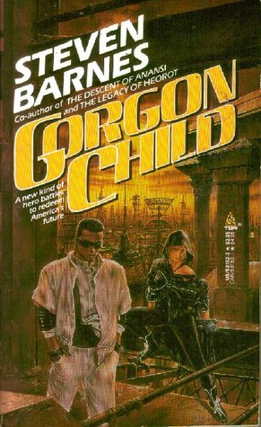 Gorgon Child (Aubrey Knight, #2) by Steven Barnes