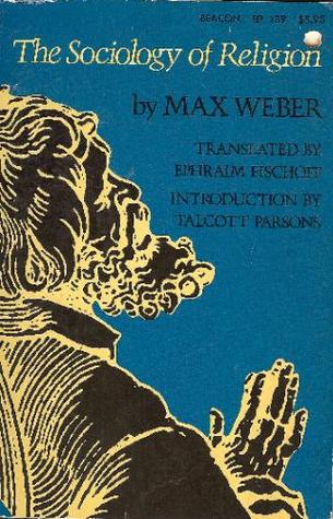 The Sociology of Religion by Max Weber