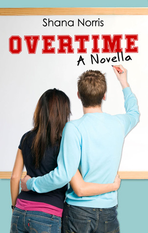 Overtime by Shana Norris