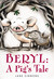 Beryl: A Pig's Tale by Jane Simmons — Reviews, Discussion, Bookclubs, Lists