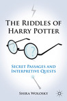 The Riddles of Harry Potter: Secret Passages and Interpretive Quests by ...