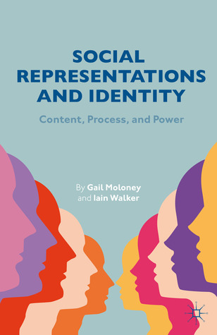 Social Representations and Identity: Content, Process, and Power by ...