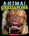 Animal Grossapedia by Melissa Stewart — Reviews, Discussion, Bookclubs ...