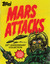 Mars Attacks by The Topps Company — Reviews, Discussion, Bookclubs, Lists