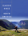 Classic Hikes of the World: 23 Breathtaking Treks by Peter Potterfield