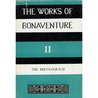 Bonaventure: The Soul's Journey into God, the Tree of Life, the Life of ...