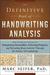 The Definitive Book of Handwriting Analysis: The Complete Guide to ...