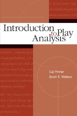 Introduction to Play Analysis by Cal Pritner