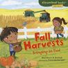 Fall Harvests: Bringing in Food by Martha E.H. Rustad — Reviews ...