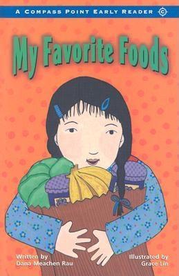 My Favorite Foods by Dana Meachen Rau