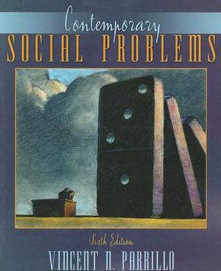 Contemporary Social Problems by Vincent N. Parrillo