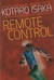 Remote Control by Kotaro Isaka — Reviews, Discussion, Bookclubs, Lists