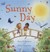 Sunny Day by Anna Milbourne — Reviews, Discussion, Bookclubs, Lists