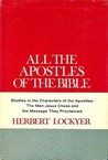 All the Apostles of the Bible by Herbert Lockyer — Reviews, Discussion ...